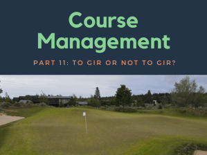Course Management Basics - Part 11 - Plugged In Golf